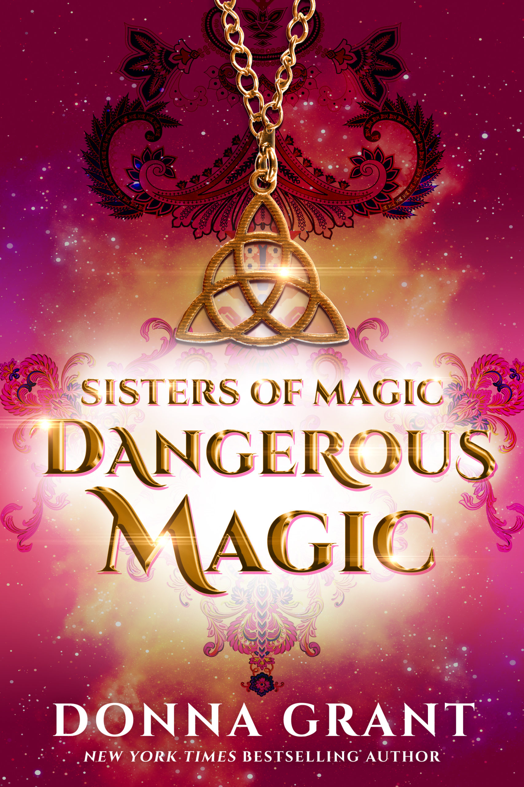 Dangerous Magic (Sisters of Magic #3) - Donna Grant